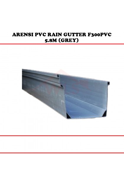 ARENSI PVC RAIN GUTTER F300PVC 5.8M (GREY)