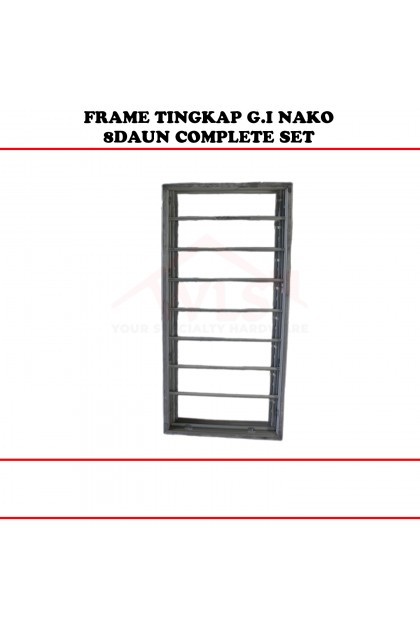 FRAME TINGKAP G.I NAKO 8DAUN COMPLETE SET