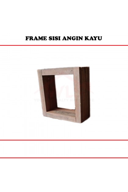 FRAME SISI ANGIN KAYU