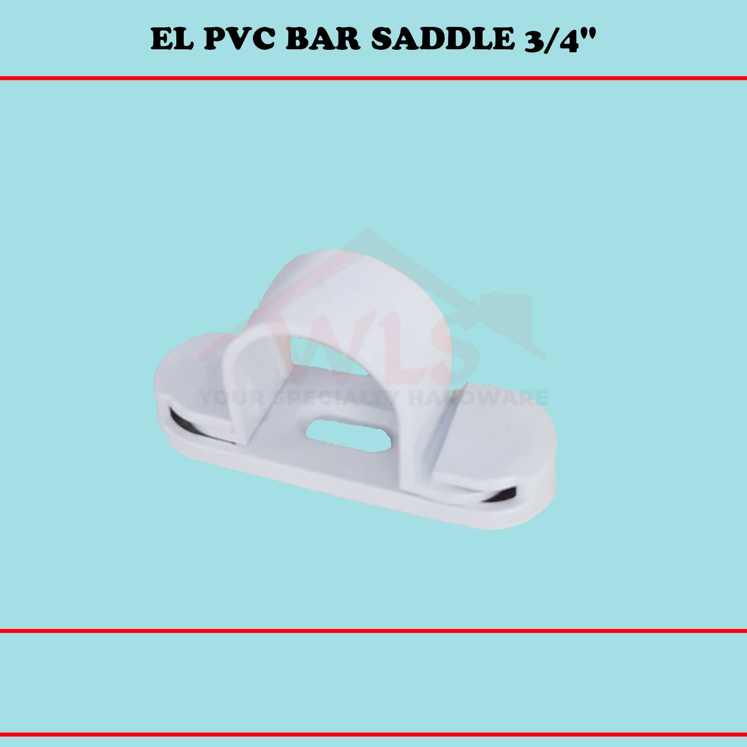 EL PVC BAR SADDLE 3/4"
