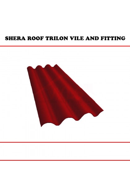 SHERA ROOF TILE TRILON VILLE AND FITTING