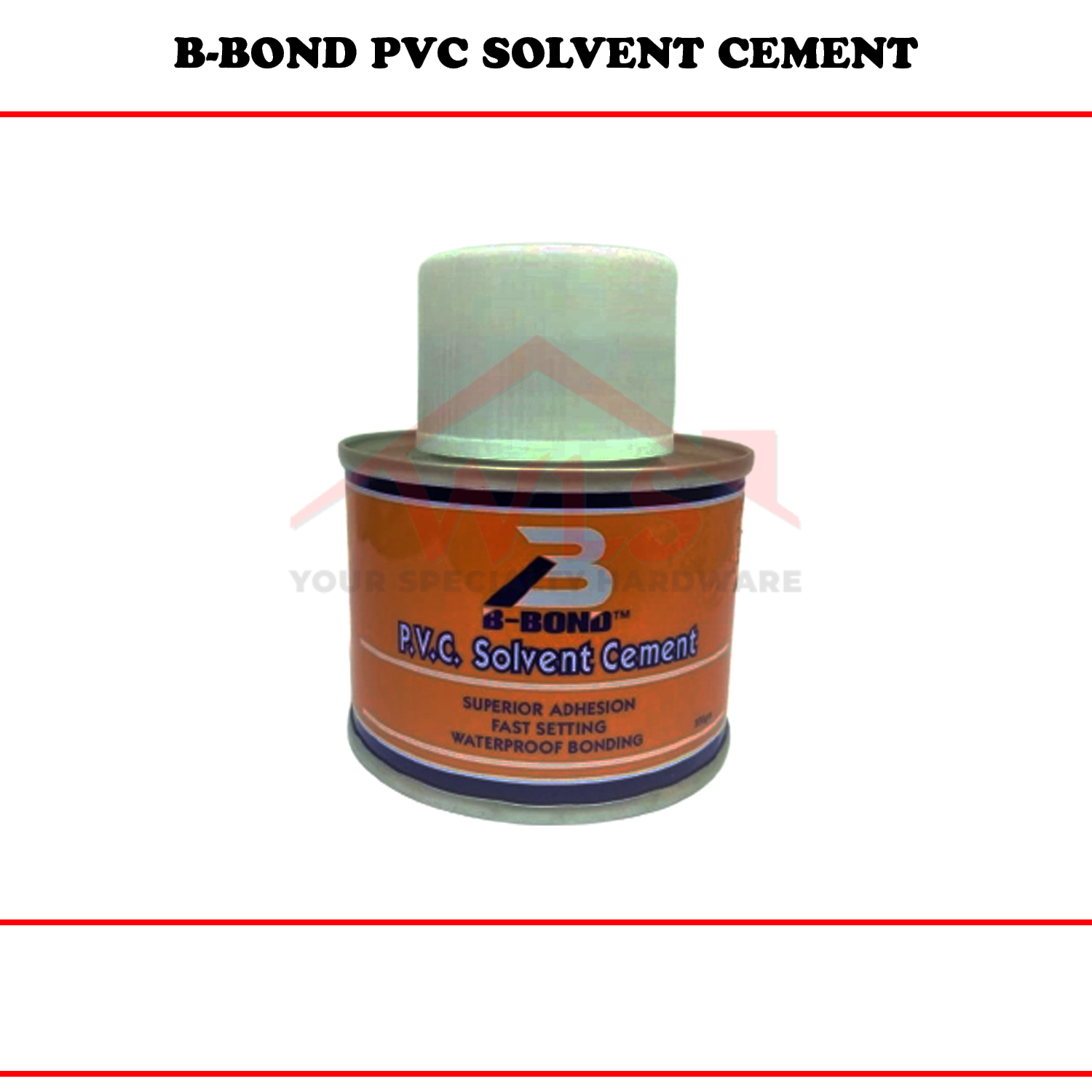 B-BOND PVC SOLVENT CEMENT